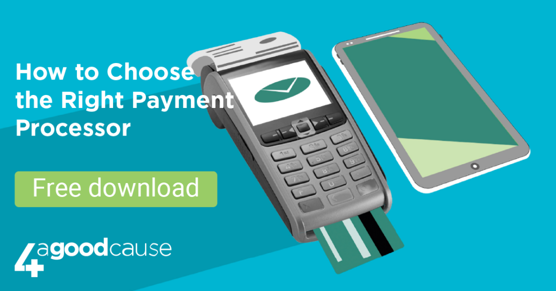 How to Choose the Right Payment Processor | 4aGoodCause