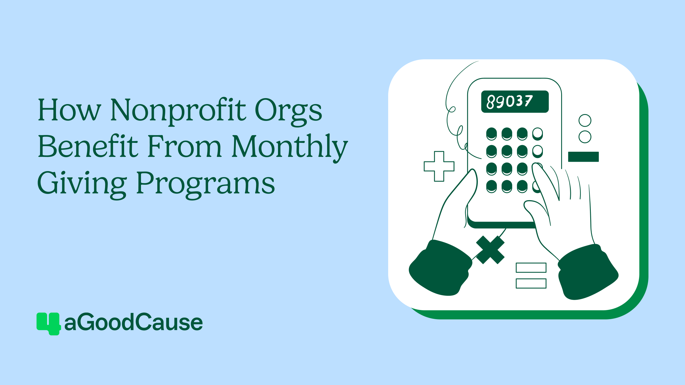 Benefits of Monthly Giving for Nonprofits | 4aGoodCause
